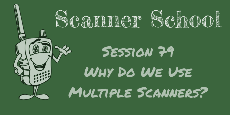 Why Do We Use Multiple Scanners? - Scanner School