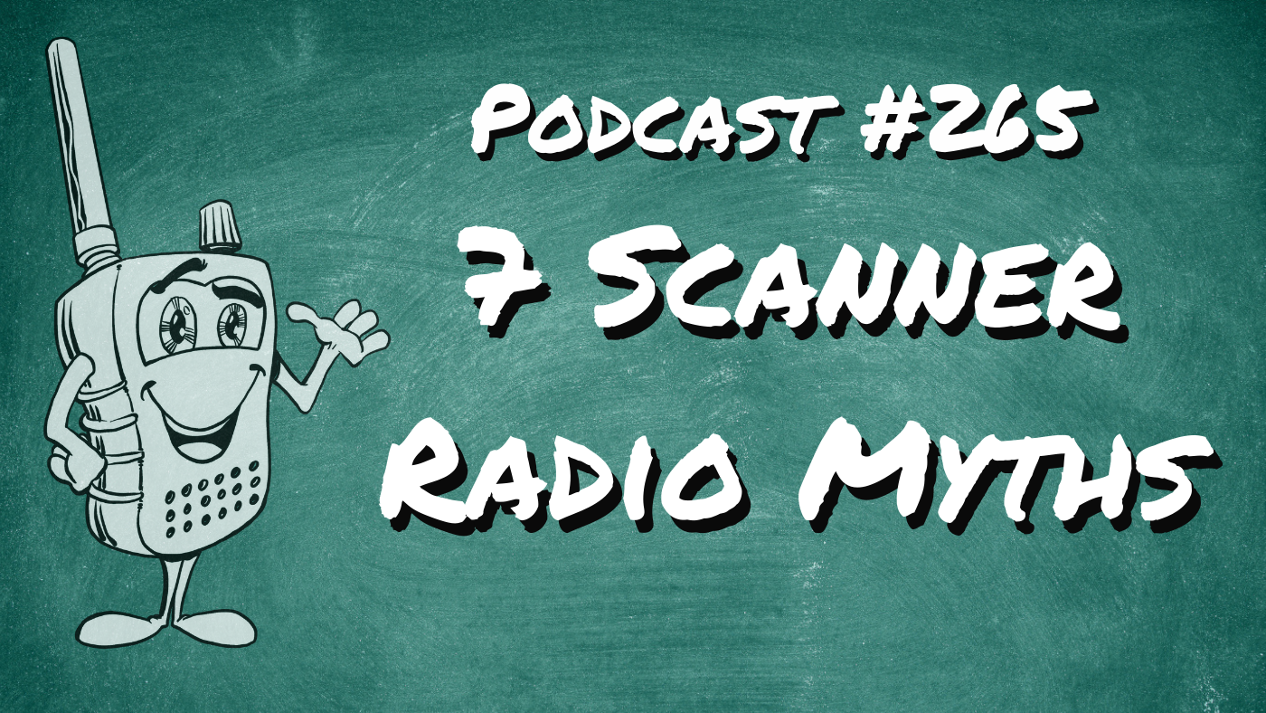7 Scanner Radio Myths - Scanner School